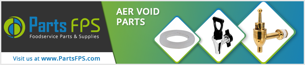 Aer Void. Restaurant Equipment & Foodservice Parts - PartsFPS