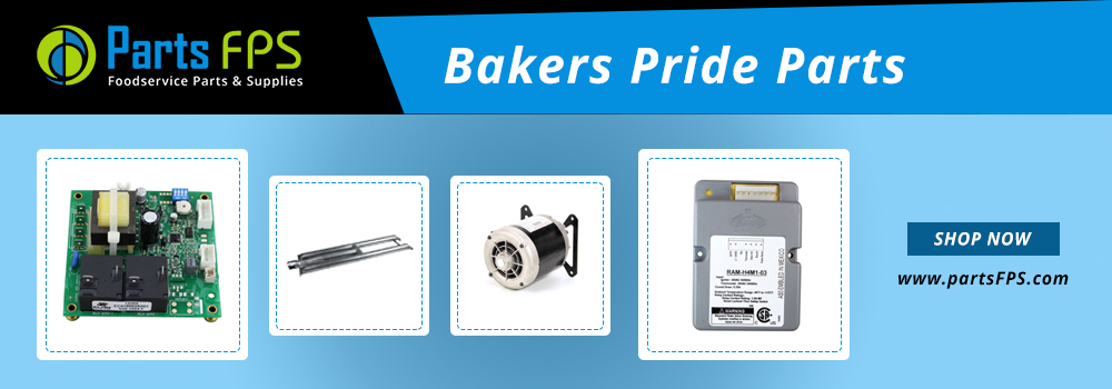 Bakers pride parts. Restaurant Equipment & Foodservice Parts - PartsFPS