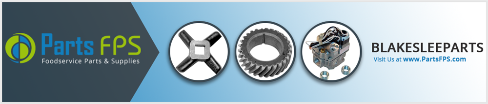Blakeslee. Restaurant Equipment & Foodservice Parts - PartsFPS