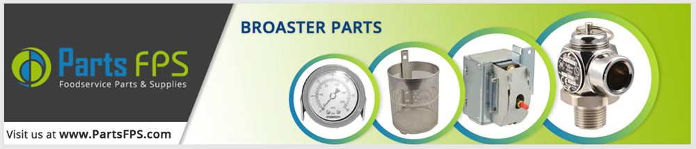 Broaster. Restaurant Equipment & Foodservice Parts - PartsFPS