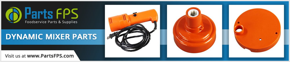 Dynamic Mixer. Restaurant Equipment & Foodservice Parts - PartsFPS
