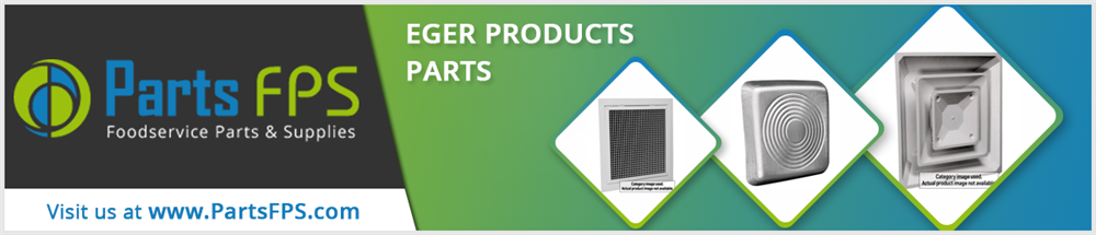 Eger Products. Restaurant Equipment & Foodservice Parts - PartsFPS
