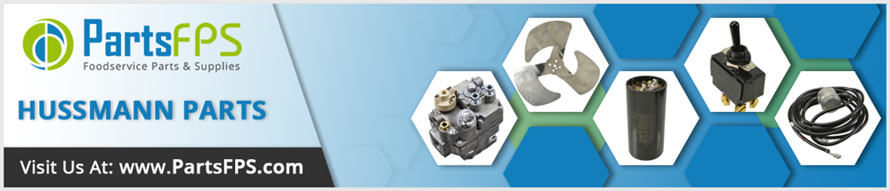 Hussmann. Restaurant Equipment & Foodservice Parts - PartsFPS