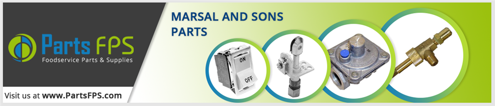 Marsal And Sons. Restaurant Equipment & Foodservice Parts - PartsFPS