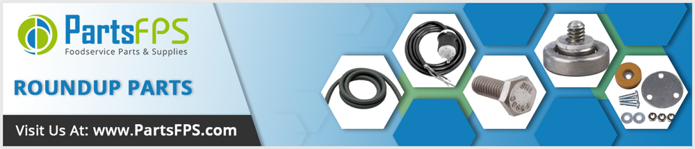 Roundup. Restaurant Equipment & Foodservice Parts - PartsFPS