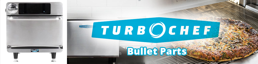 TurboChef Bullet Parts. Restaurant Equipment & Foodservice Parts - PartsFPS